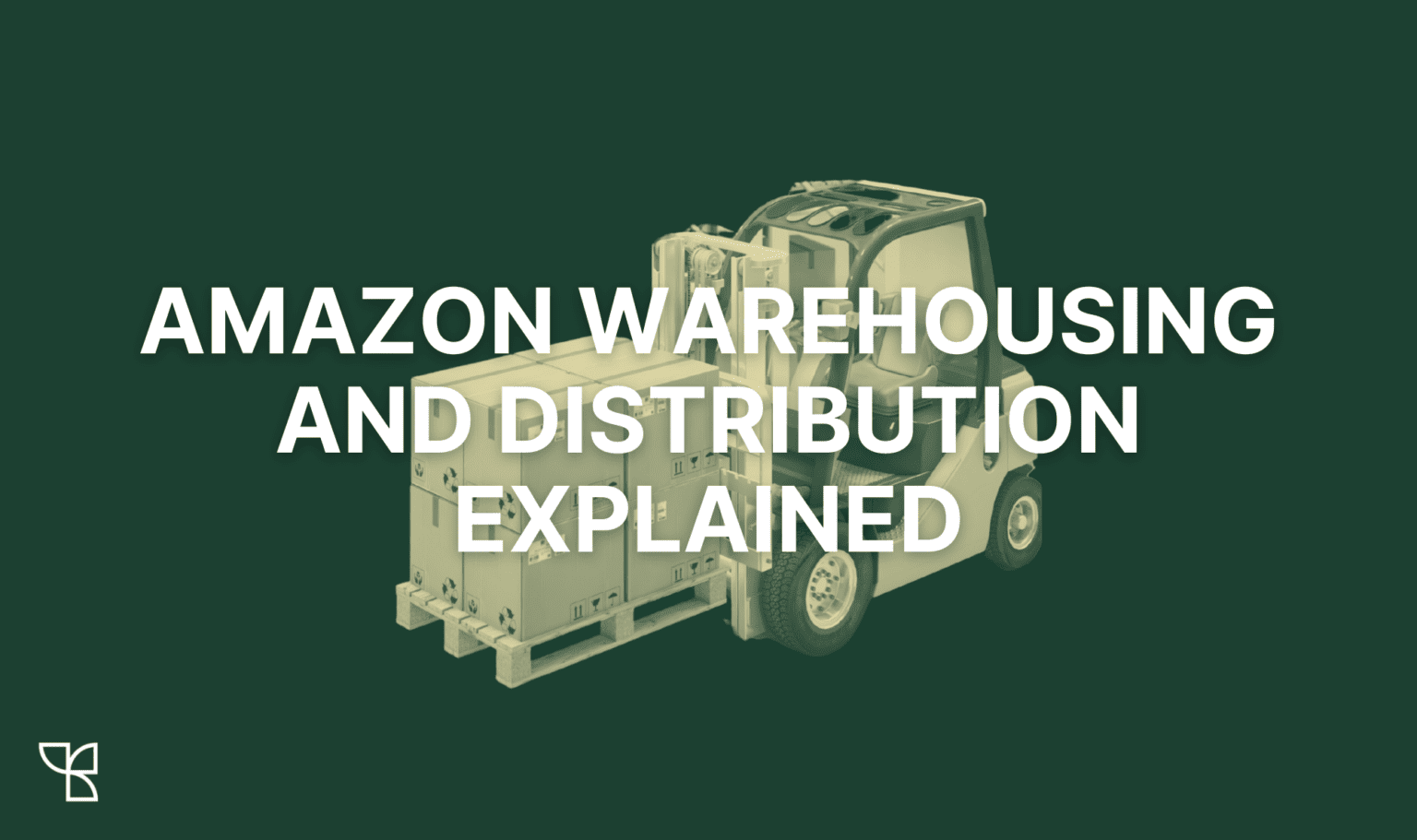 Amazon Warehousing and Distribution Explained - Kapoq